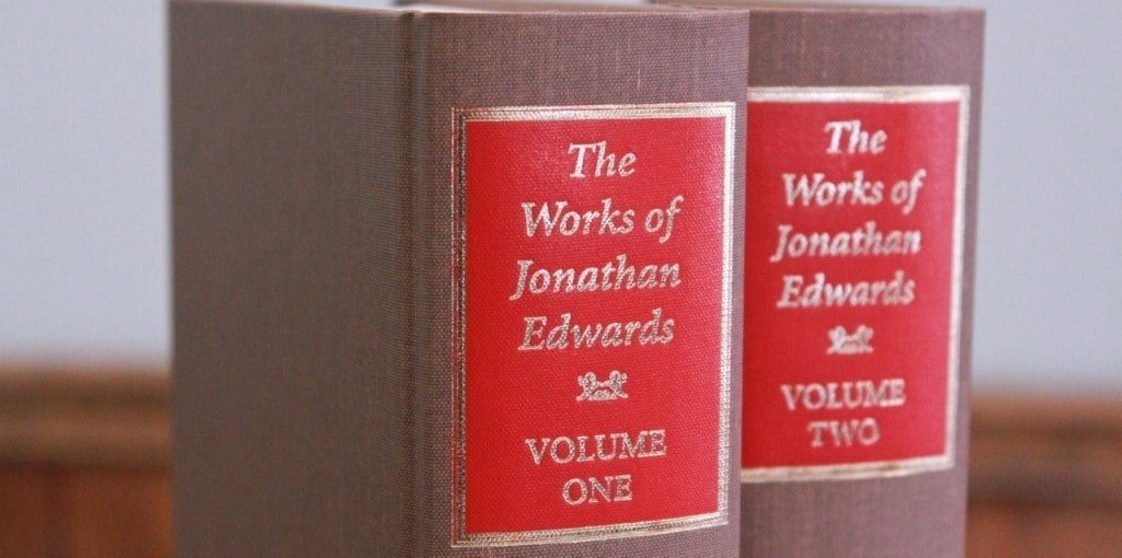 The Works Of Jonathan Edwards by Jonathan Edwards | Banner of Truth UK