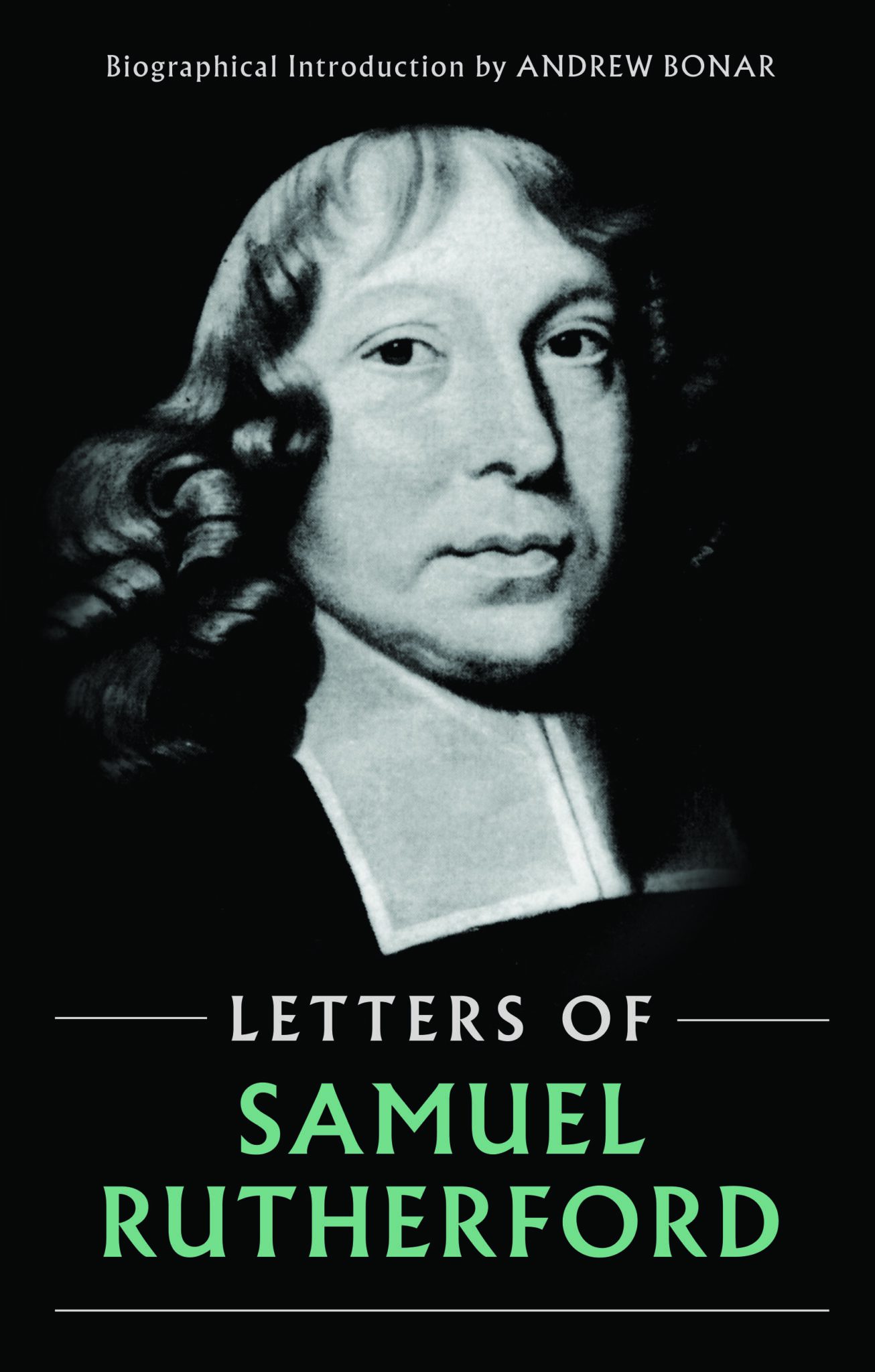 Letters of Samuel Rutherford by Samuel Rutherford | Banner of Truth UK