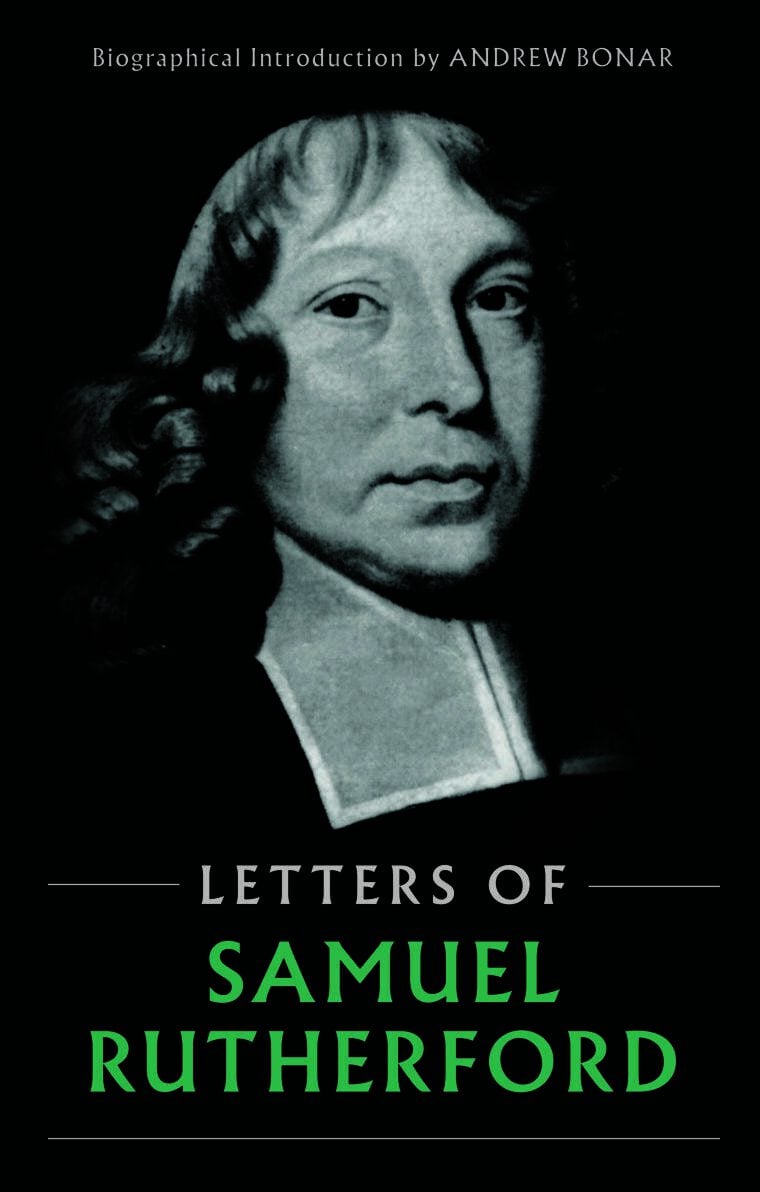 Letters of Samuel Rutherford by Samuel Rutherford | Banner of Truth UK