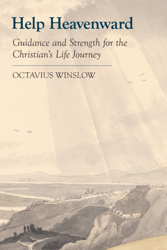 Help Heavenward by Octavius Winslow | Banner of Truth UK