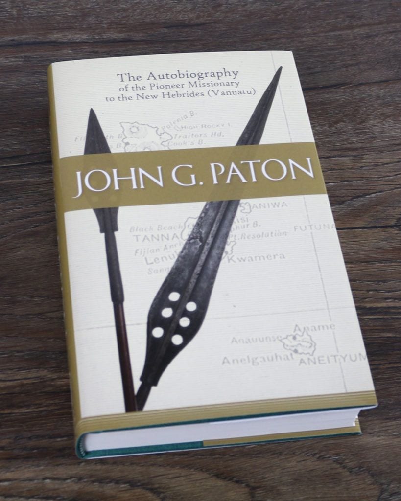 John G. Paton by John G. Paton | Banner of Truth UK