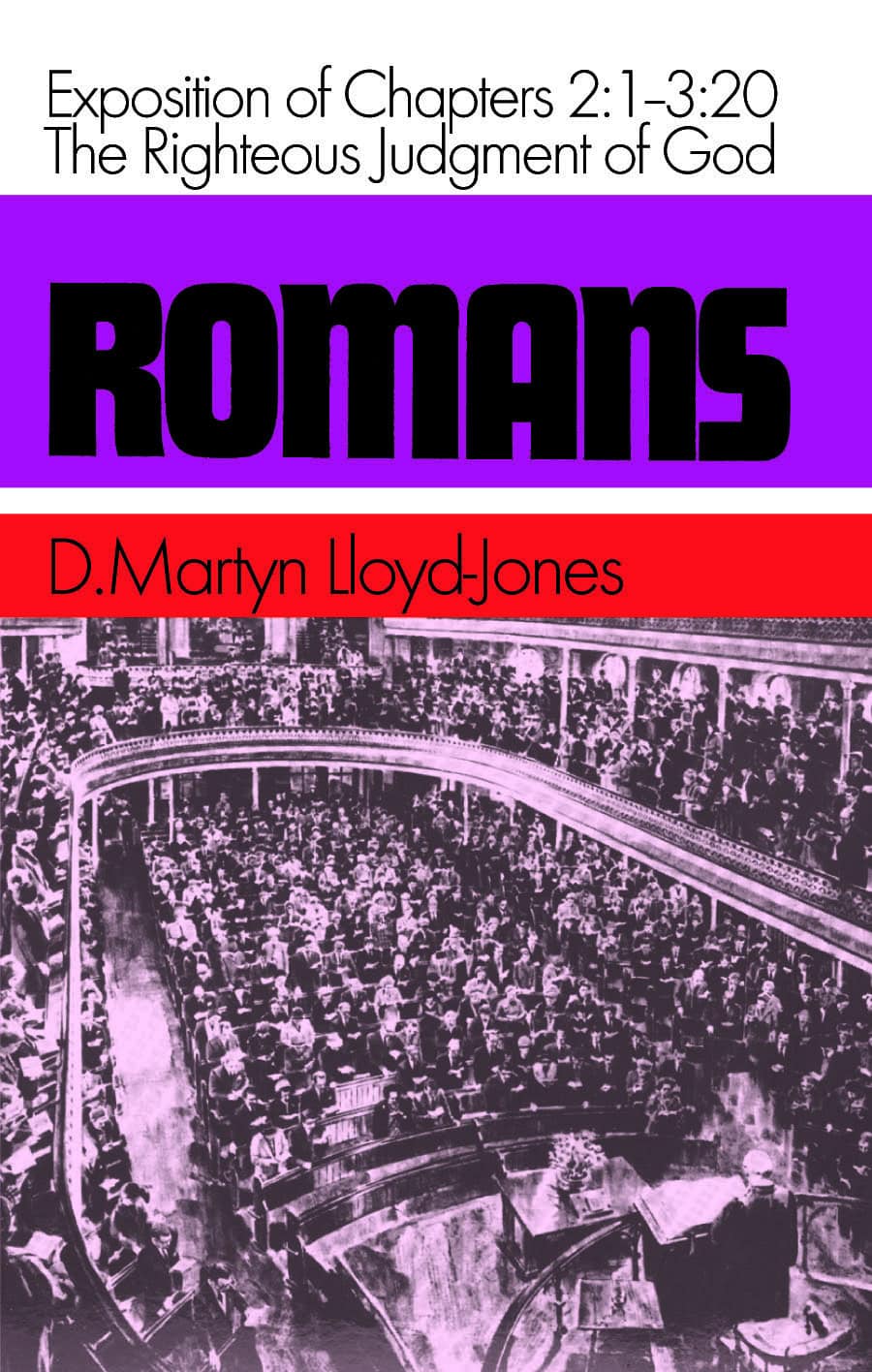Romans 2 1 3 20 By D Martyn Lloyd Jones Banner Of Truth UK Romans 2 1 3 20 By D Martyn Lloyd Jones Banner Of Truth UK