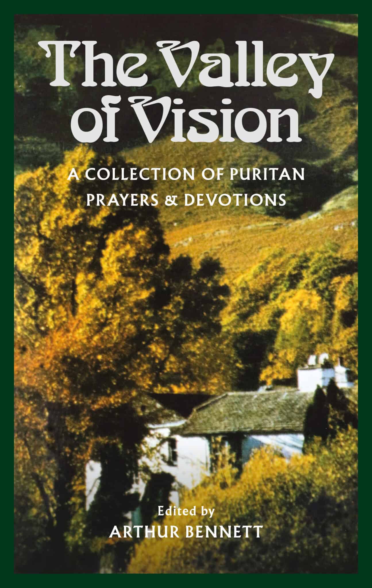 The Valley of Vision by Arthur Bennett | Banner of Truth UK