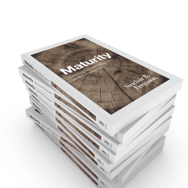 Maturity by Sinclair B. Ferguson | Banner of Truth UK