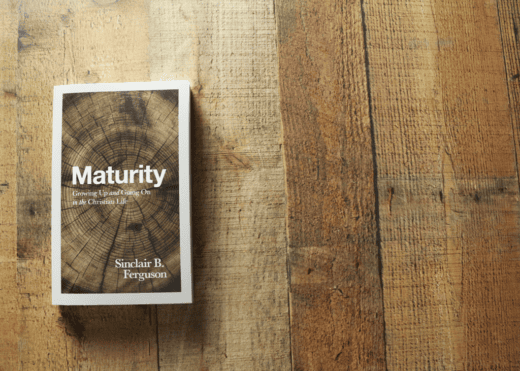Maturity by Sinclair B. Ferguson | Banner of Truth UK