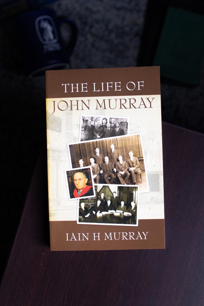 Life of John Murray by Iain H. Murray | Banner of Truth USA
