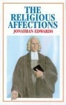 The Religious Affections by Jonathan Edwards | Banner of Truth USA