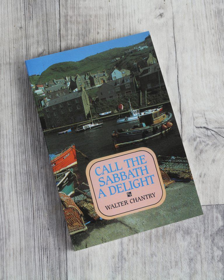 Call The Sabbath A Delight by Walter J. Chantry | Banner of Truth USA
