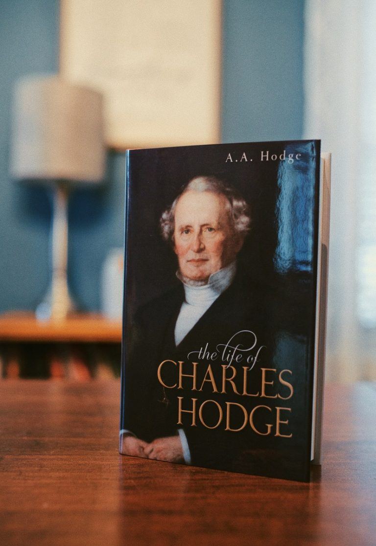 Life of Charles Hodge by A. A. Hodge | Banner of Truth USA