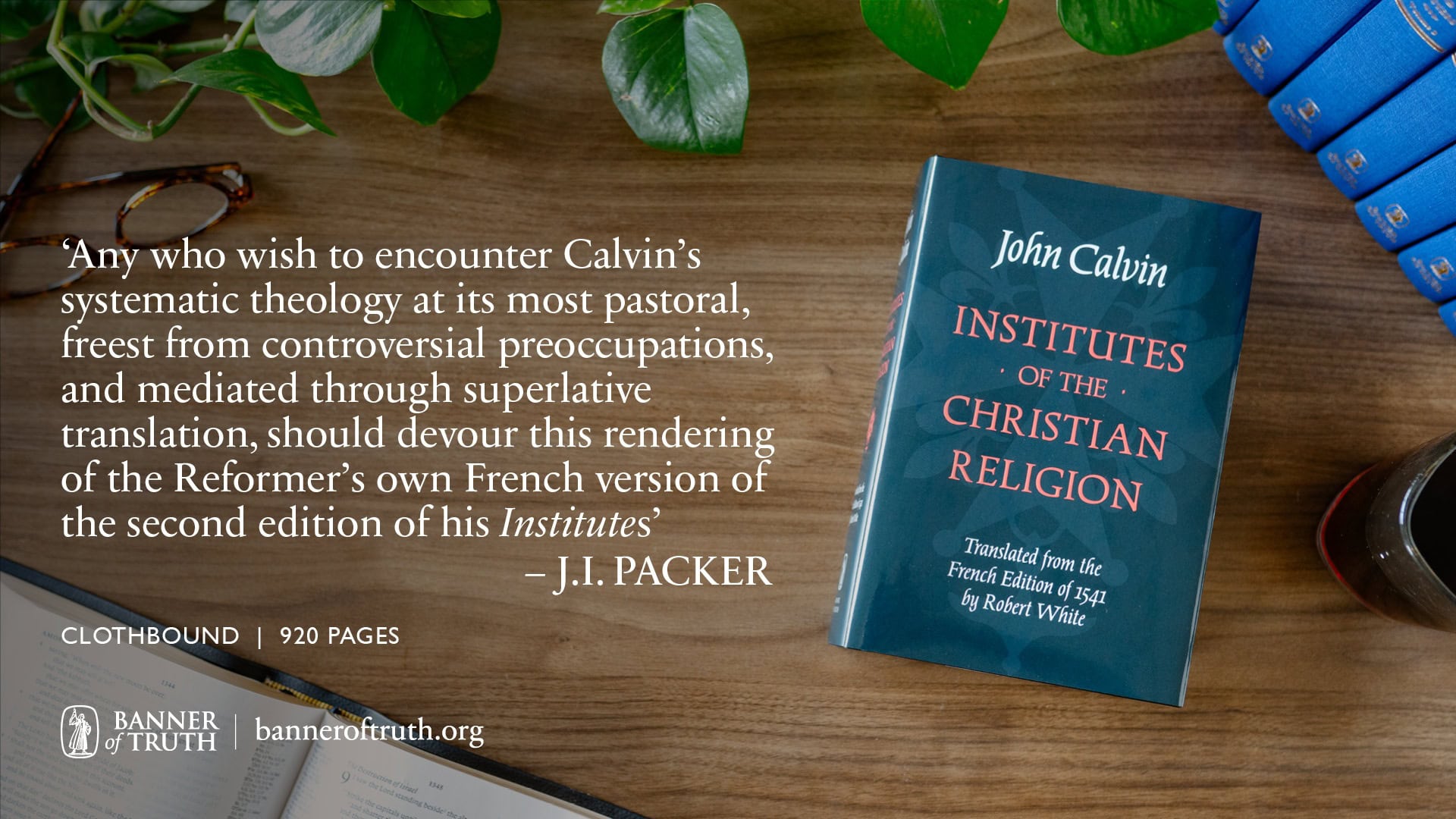 Institutes of the Christian Religion by John Calvin | Banner of Truth USA