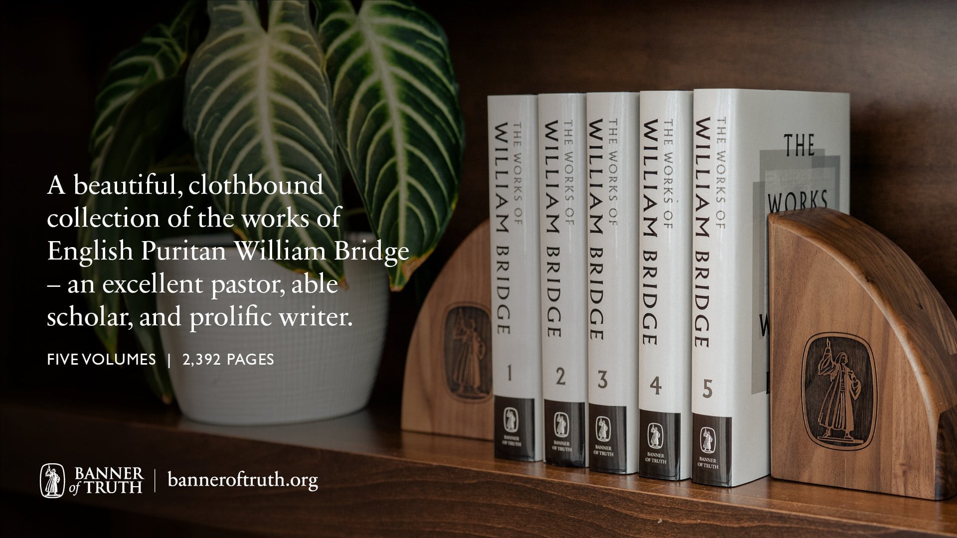 The Works of William Bridge by William Bridge | Banner of Truth USA