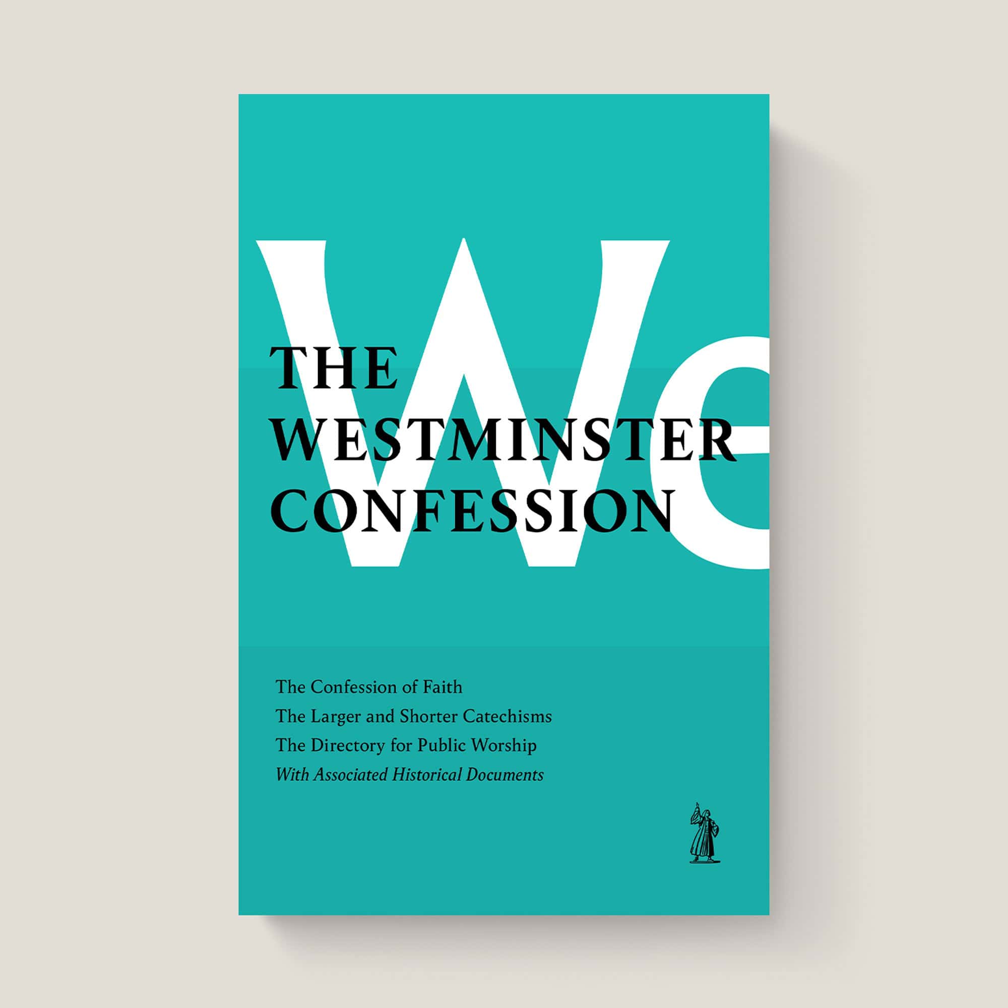 The Westminster Confession – Banner of Truth USA