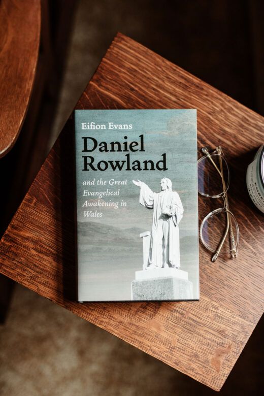 Daniel Rowland by Eifion Evans | Banner of Truth USA