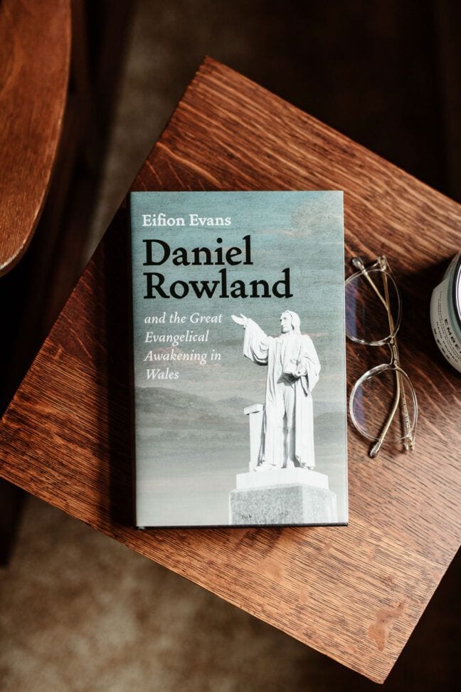 Daniel Rowland by Eifion Evans | Banner of Truth USA