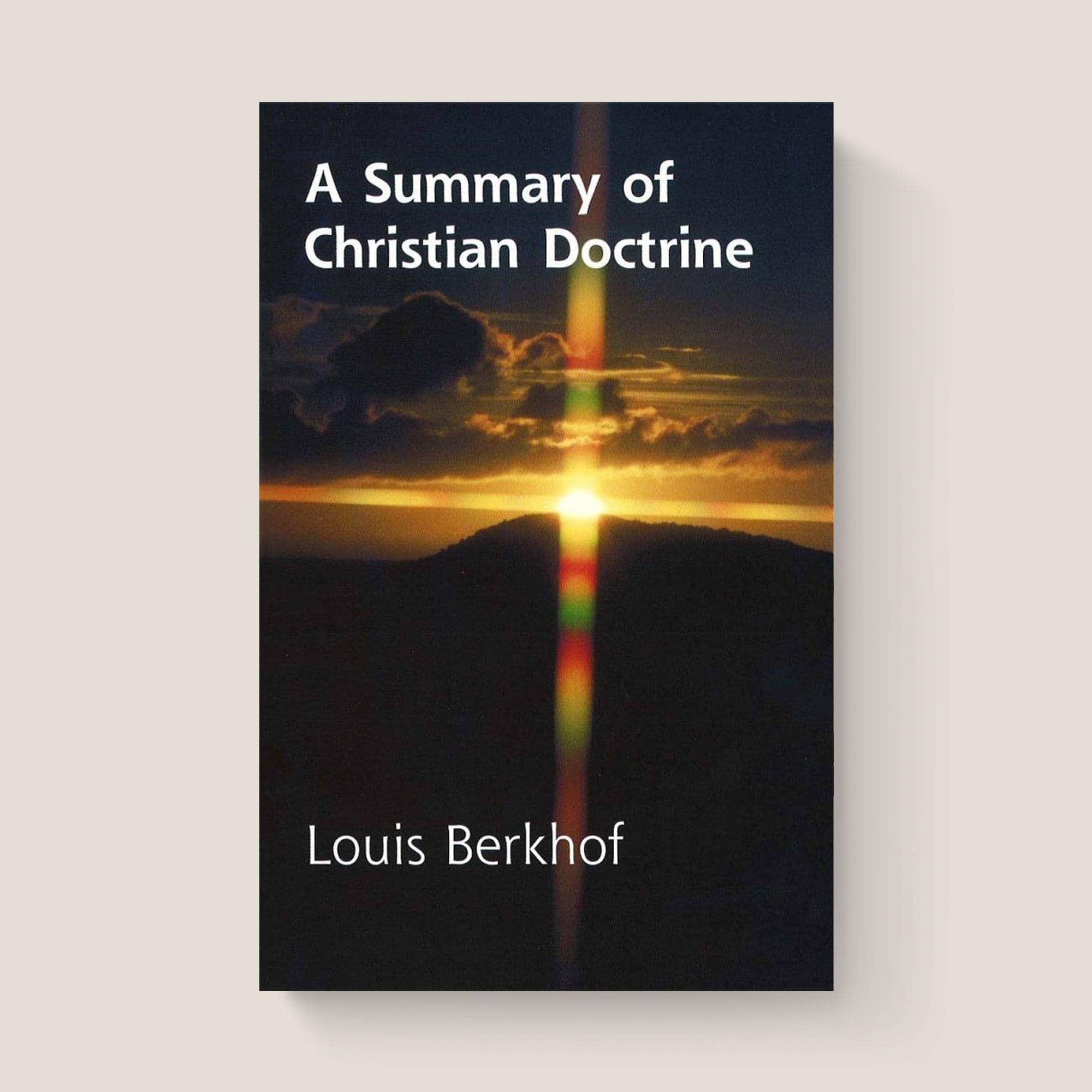 A Summary of Christian Doctrine by Louis Berkhof | Banner of Truth USA