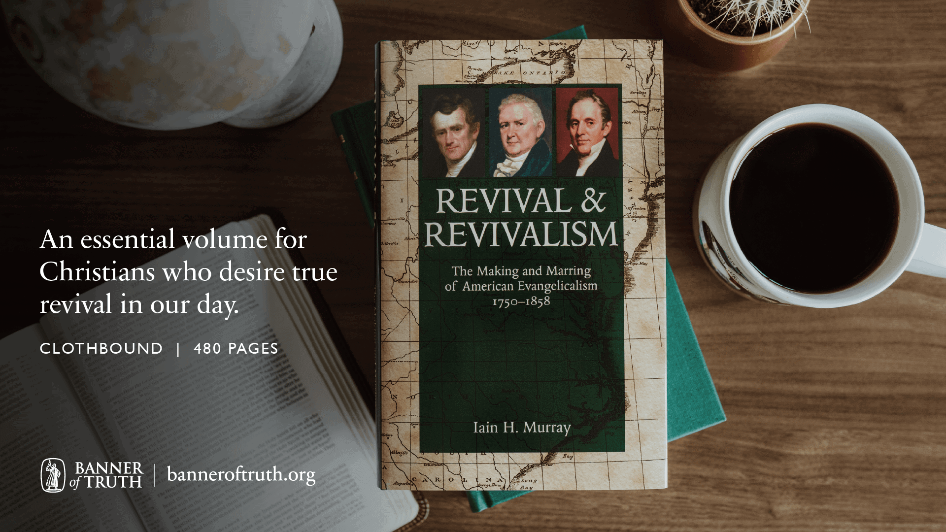 Revival and Revivalism by Iain H. Murray | Banner of Truth USA