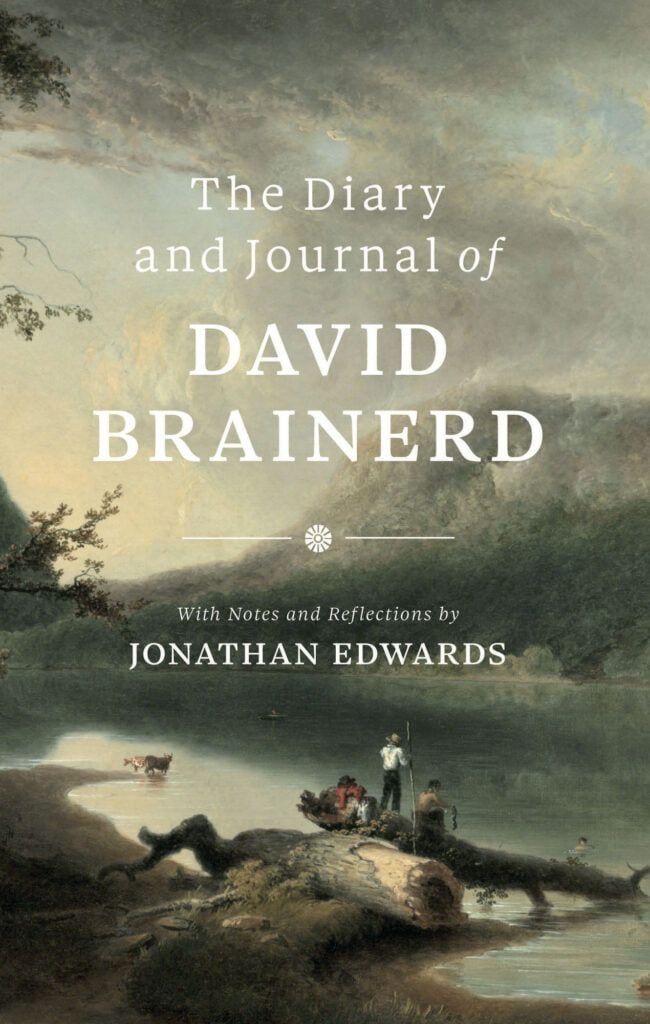 The Diary and Journal of David Brainerd by David Brainerd, Jonathan Edwards | Banner of Truth USA