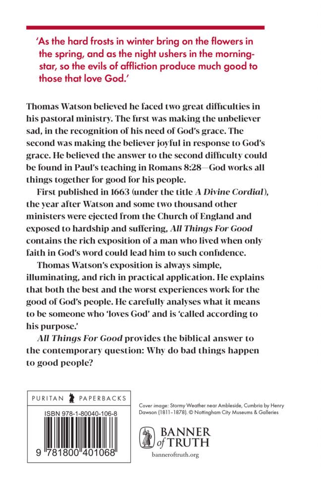 All Things For Good by Thomas Watson | Banner of Truth USA