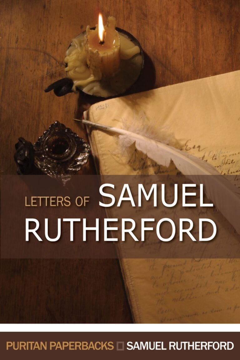 Letters of Samuel Rutherford by Samuel Rutherford | Banner of Truth USA
