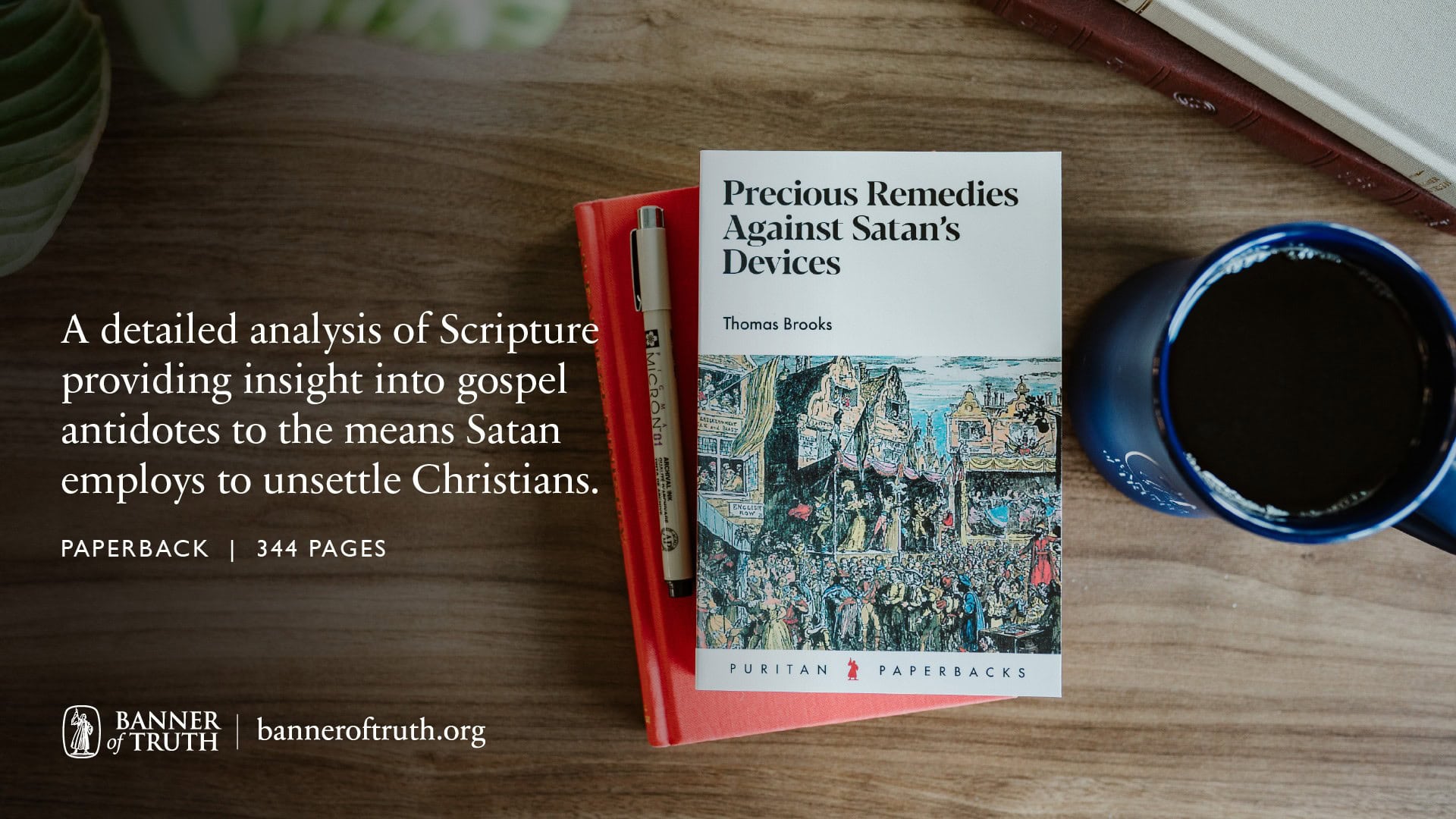 Precious Remedies Against Satan’s Devices by Thomas Brooks | Banner of ...