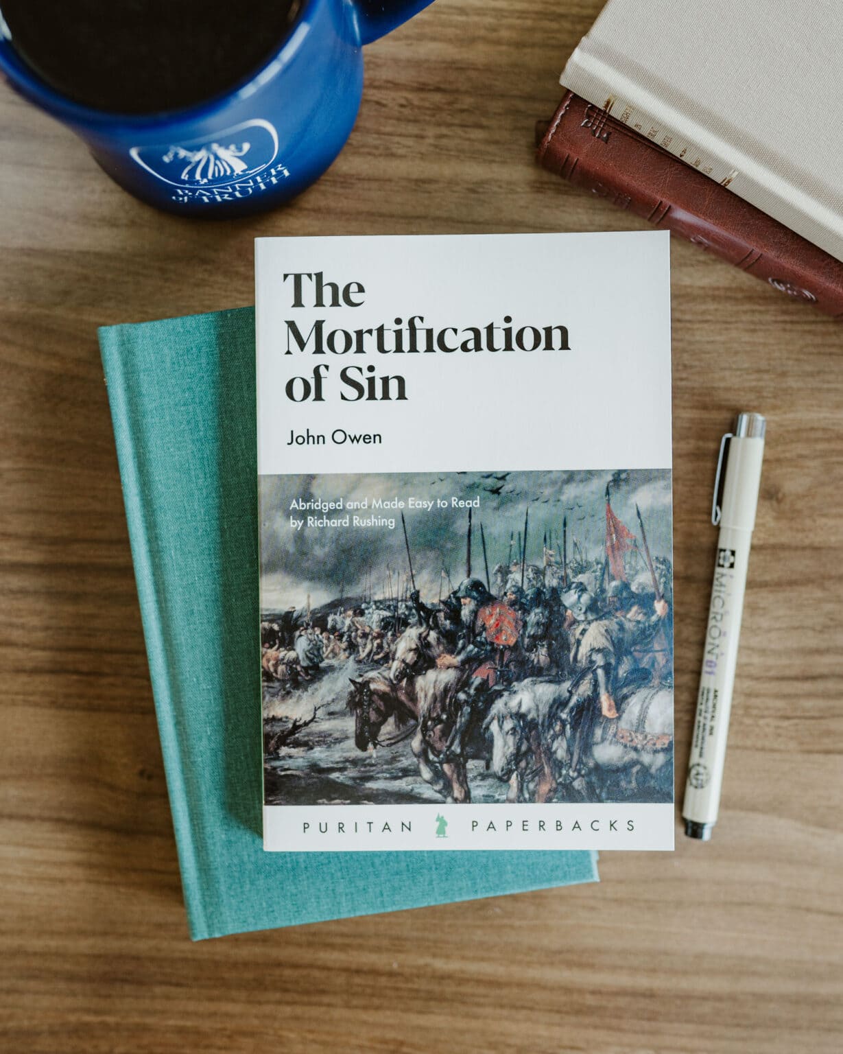 The Mortification of Sin by John Owen | Banner of Truth USA