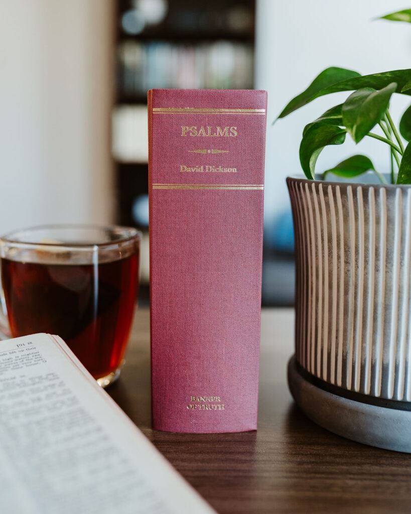 Psalms by David Dickson | Banner of Truth USA