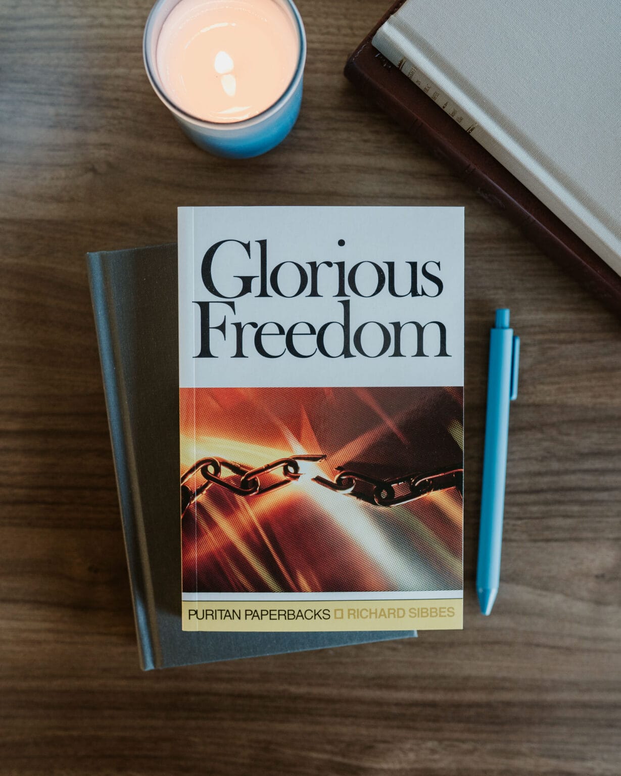 Glorious Freedom by Richard Sibbes | Banner of Truth USA