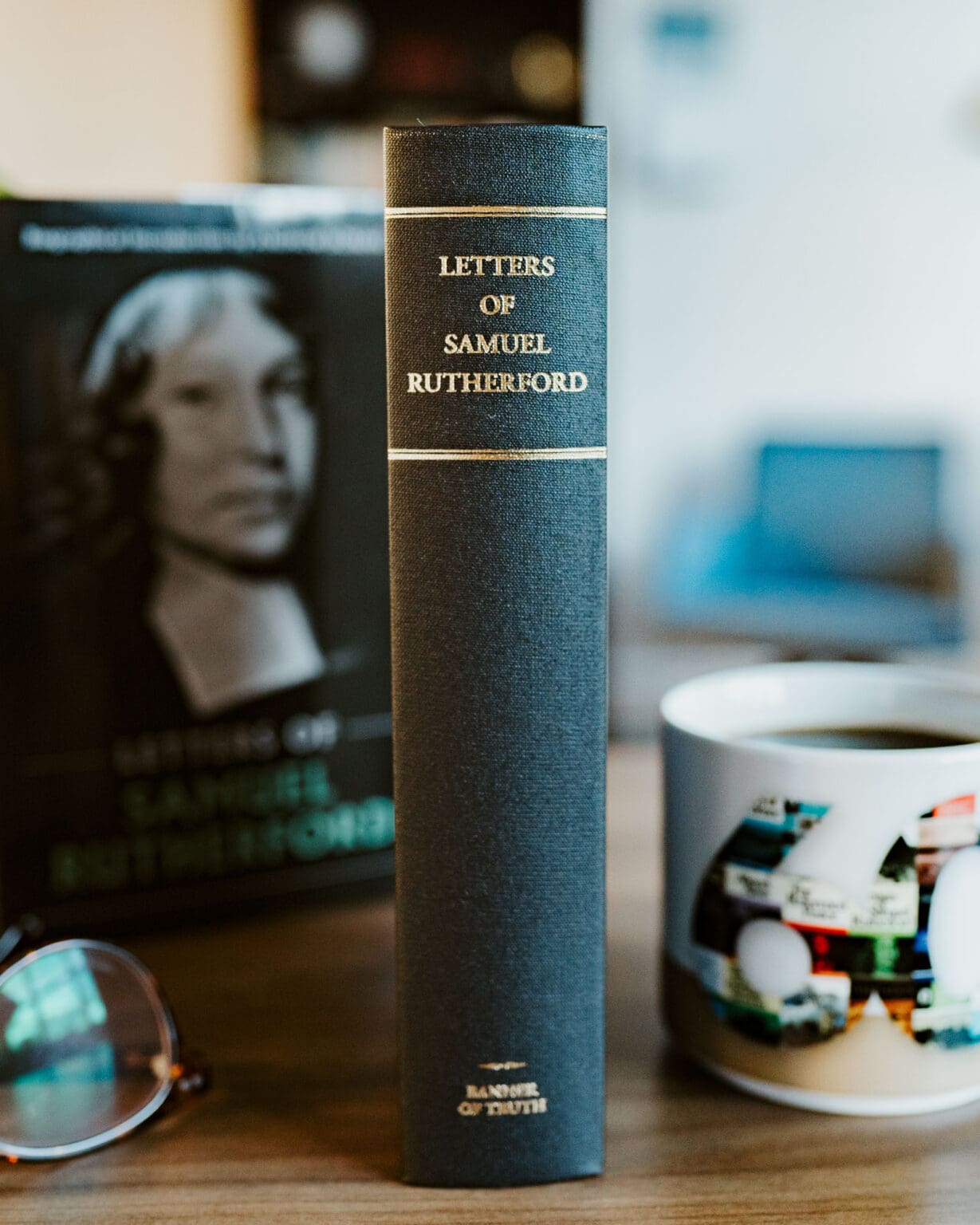 Letters of Samuel Rutherford by Samuel Rutherford | Banner of Truth USA