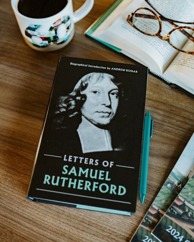 Letters of Samuel Rutherford by Samuel Rutherford | Banner of Truth USA