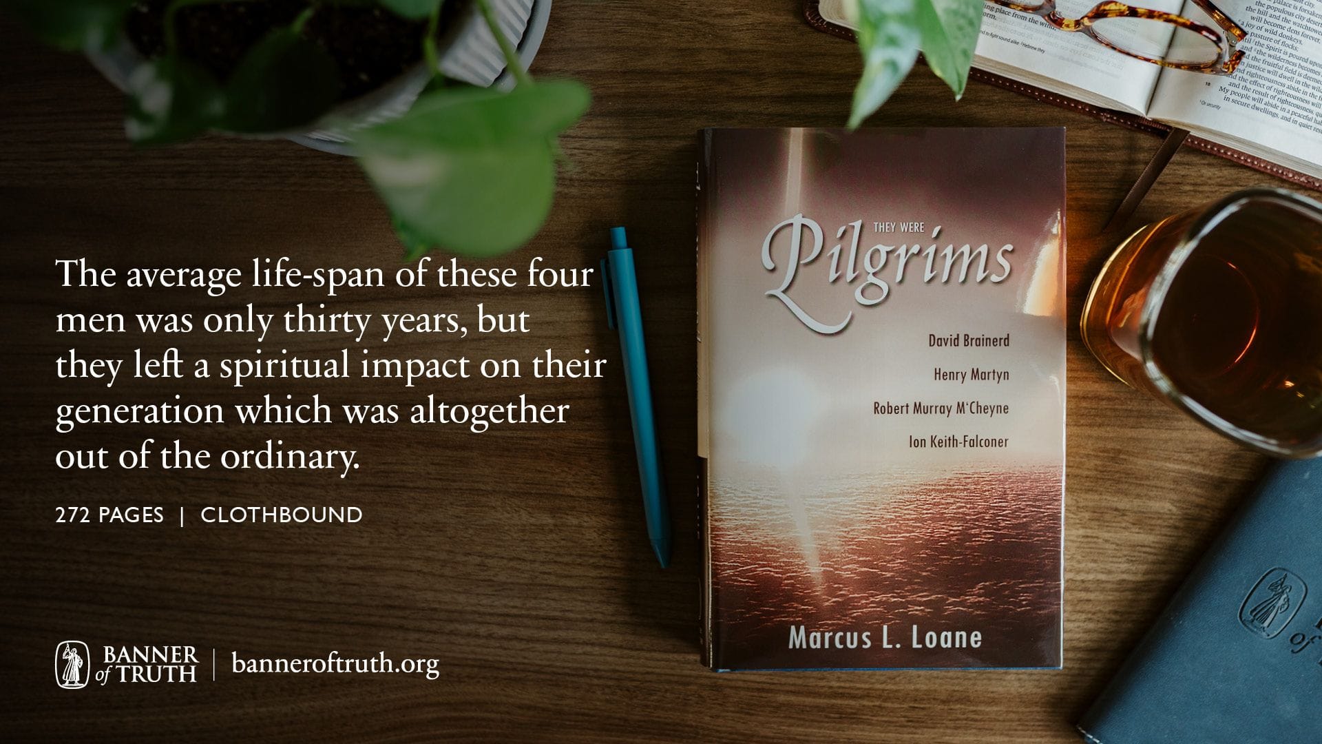 They Were Pilgrims by Marcus L. Loane | Banner of Truth USA