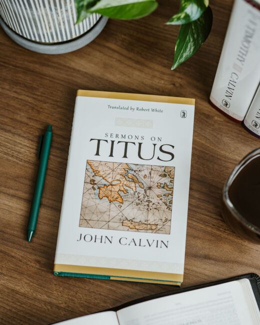 Sermons on Titus by John Calvin | Banner of Truth USA