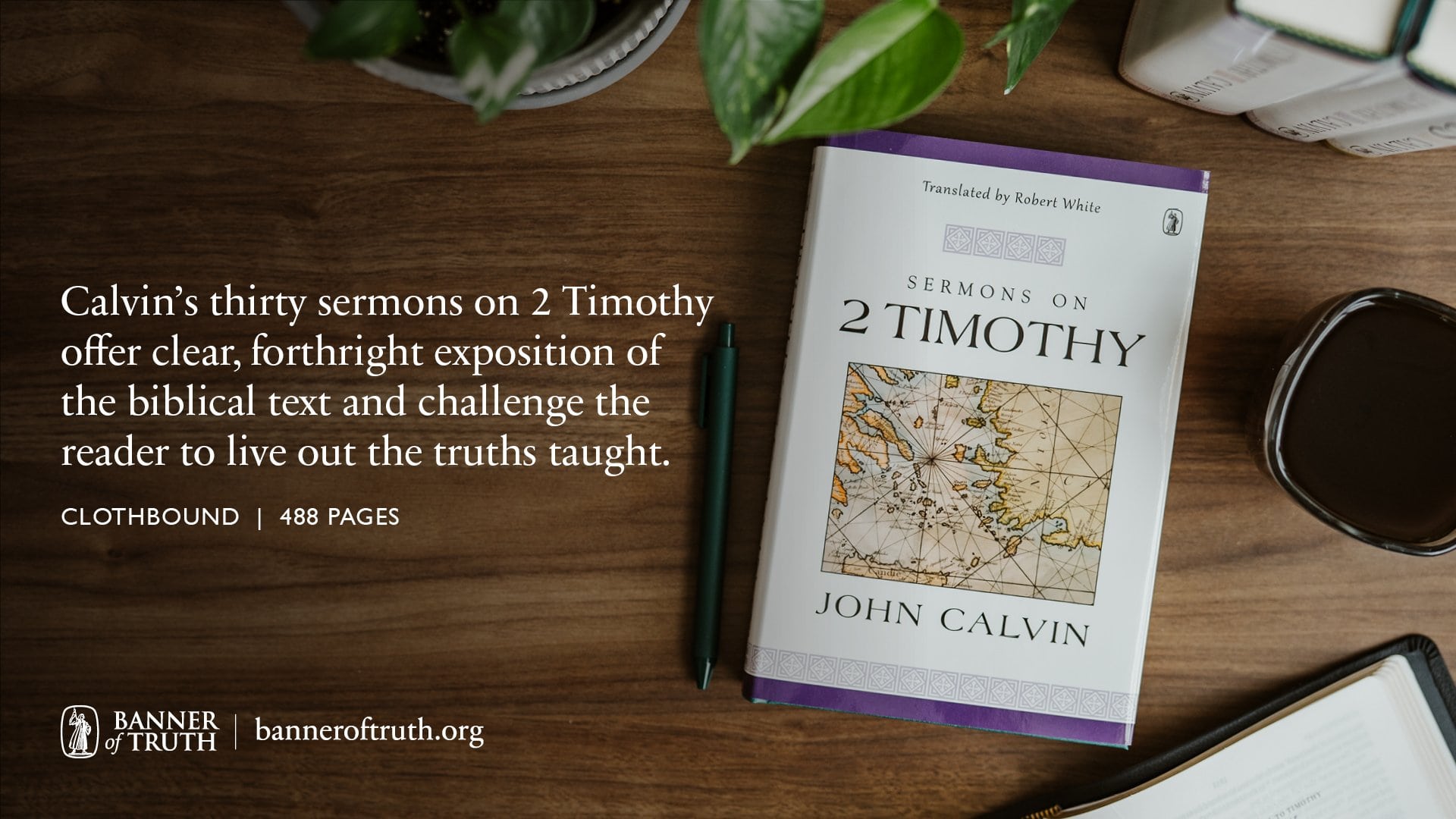 Sermons on 2 Timothy by John Calvin | Banner of Truth USA