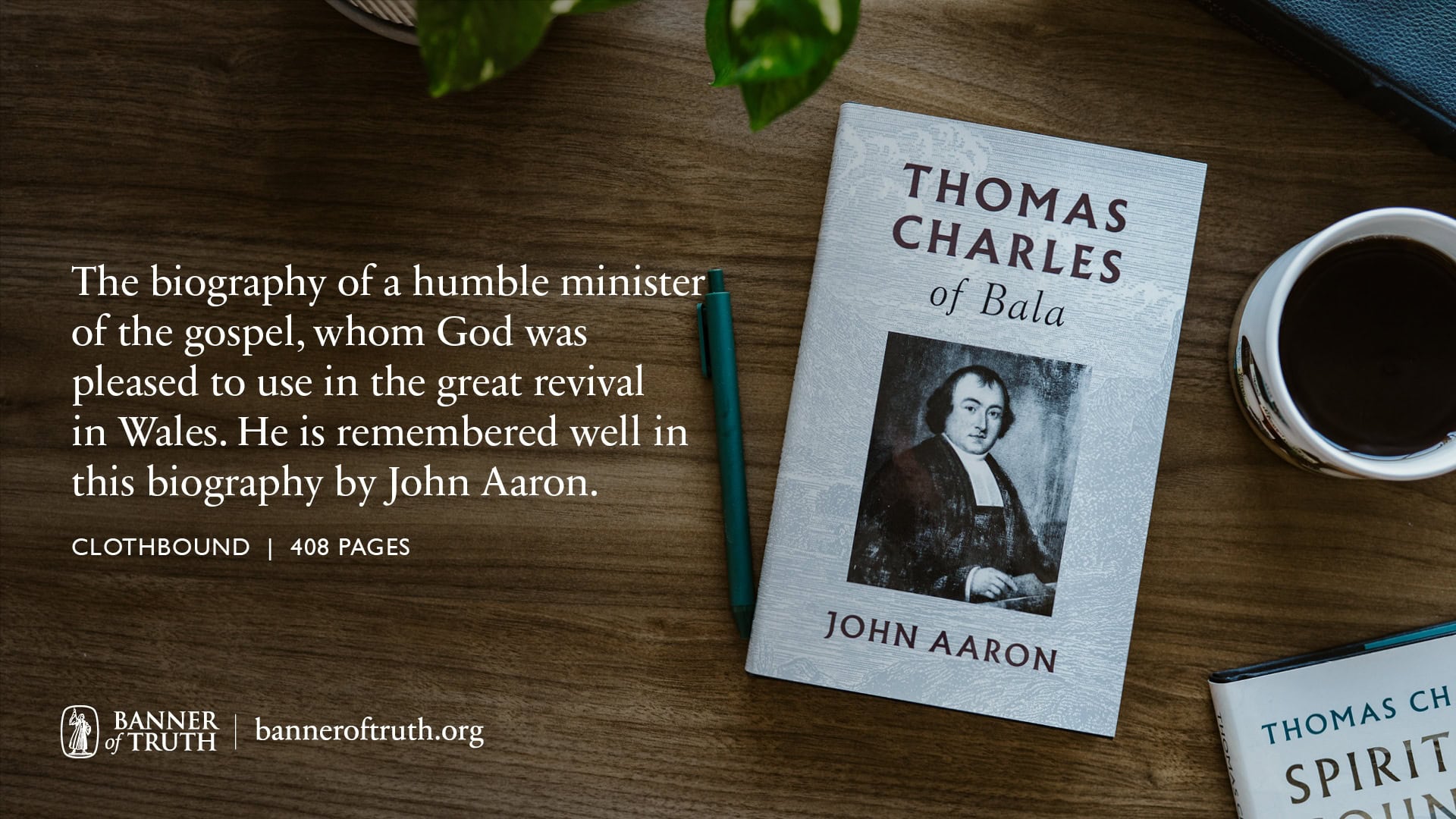Thomas Charles of Bala by John Aaron | Banner of Truth USA