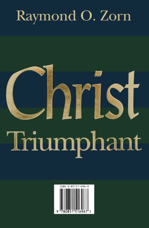 Christ Triumphant by Raymond O. Zorn | Banner of Truth USA