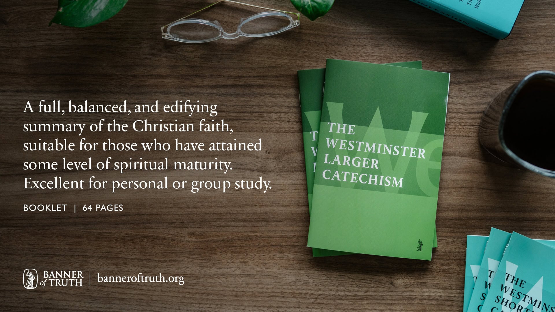 Larger Catechism – Banner of Truth USA