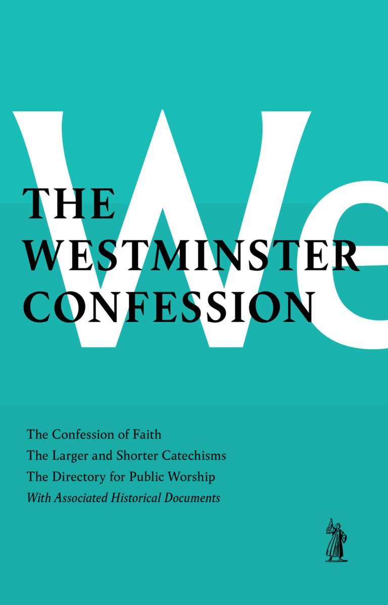 The Westminster Confession – Banner of Truth USA