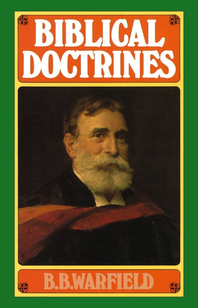 Biblical Doctrines by B. B. Warfield | Banner of Truth USA