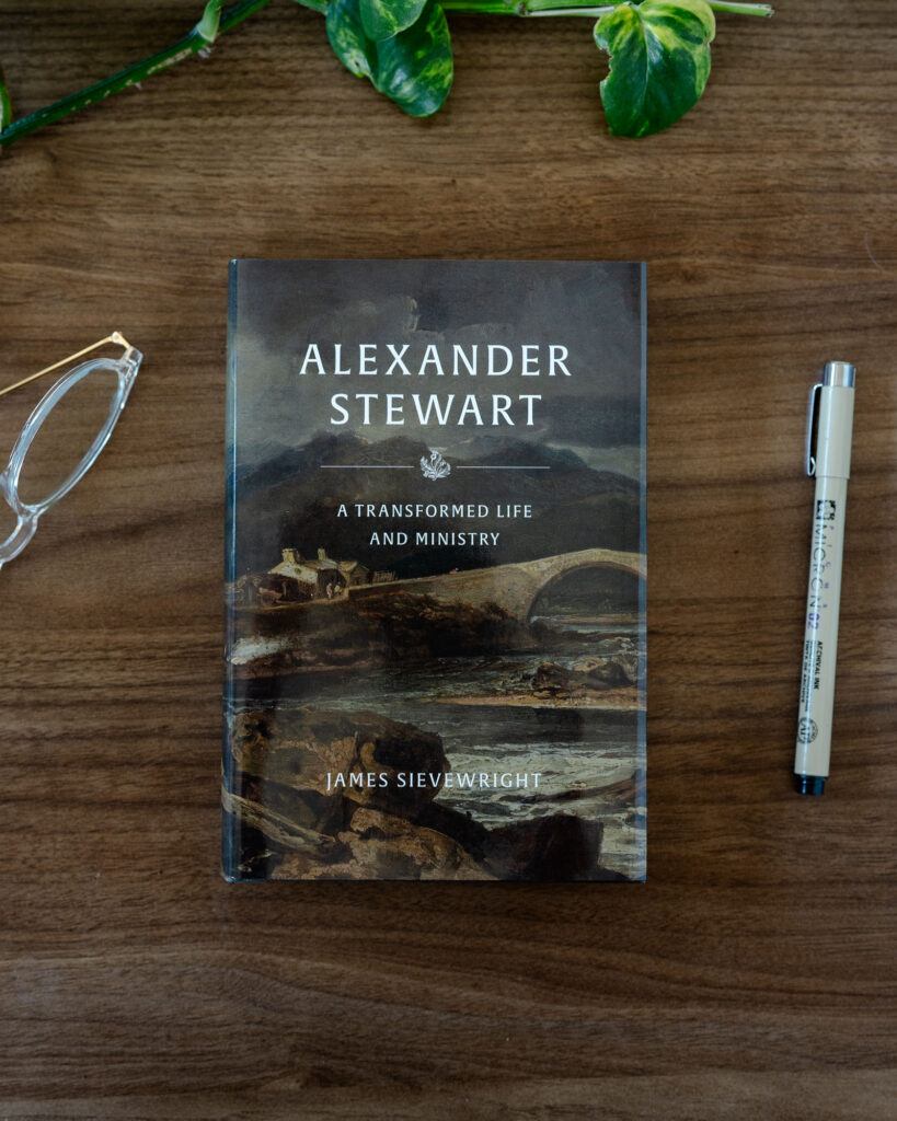 Alexander Stewart by James Sievewright | Banner of Truth USA
