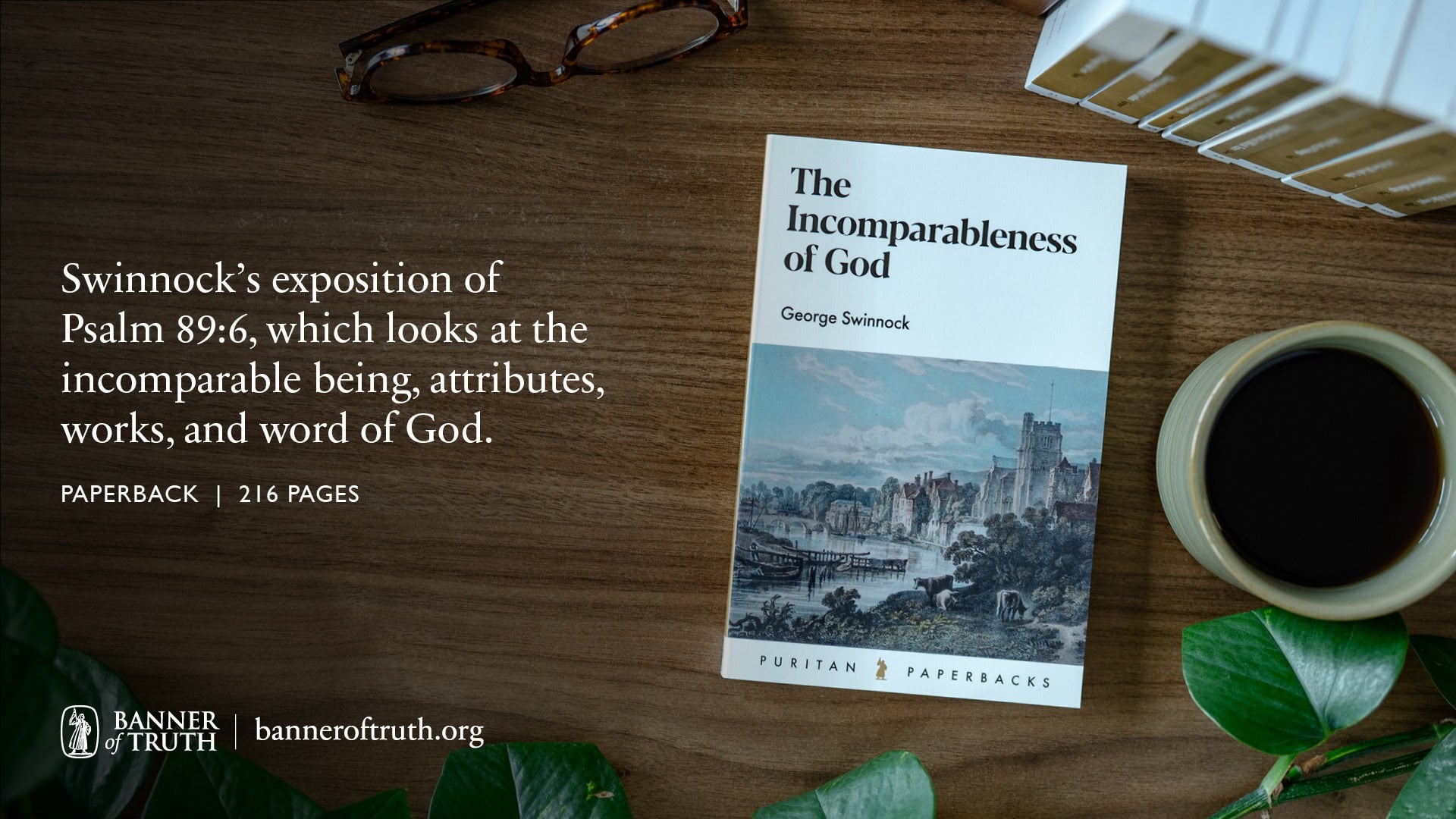 The Incomparableness of God by George Swinnock | Banner of Truth USA