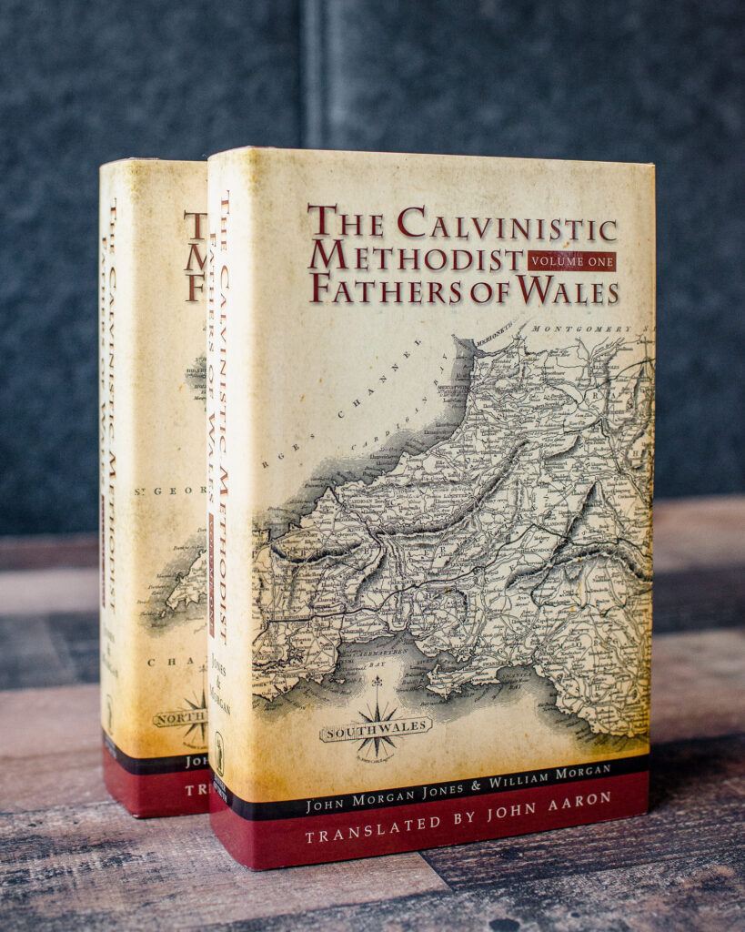 The Calvinistic Methodist Fathers of Wales by John Morgan Jones ...