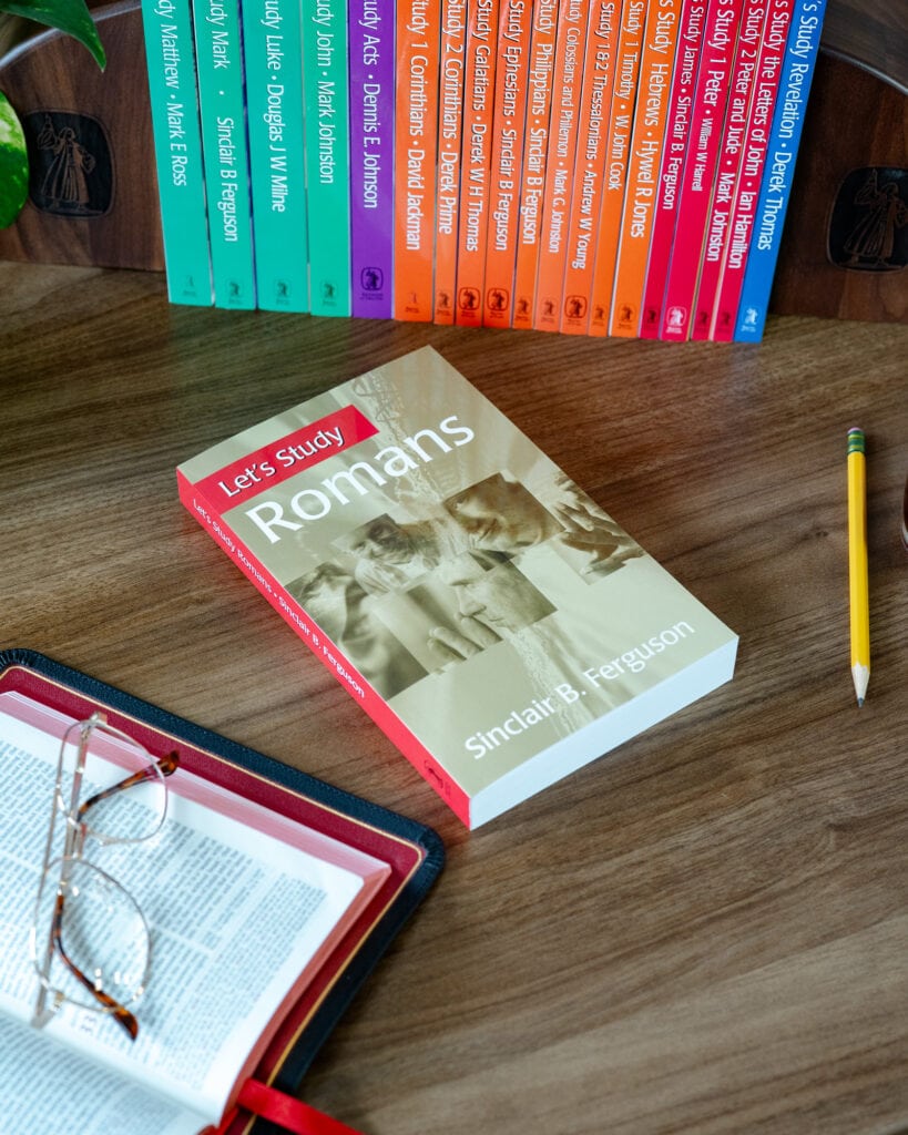 Let’s Study Romans by Sinclair B. Ferguson | Banner of Truth USA